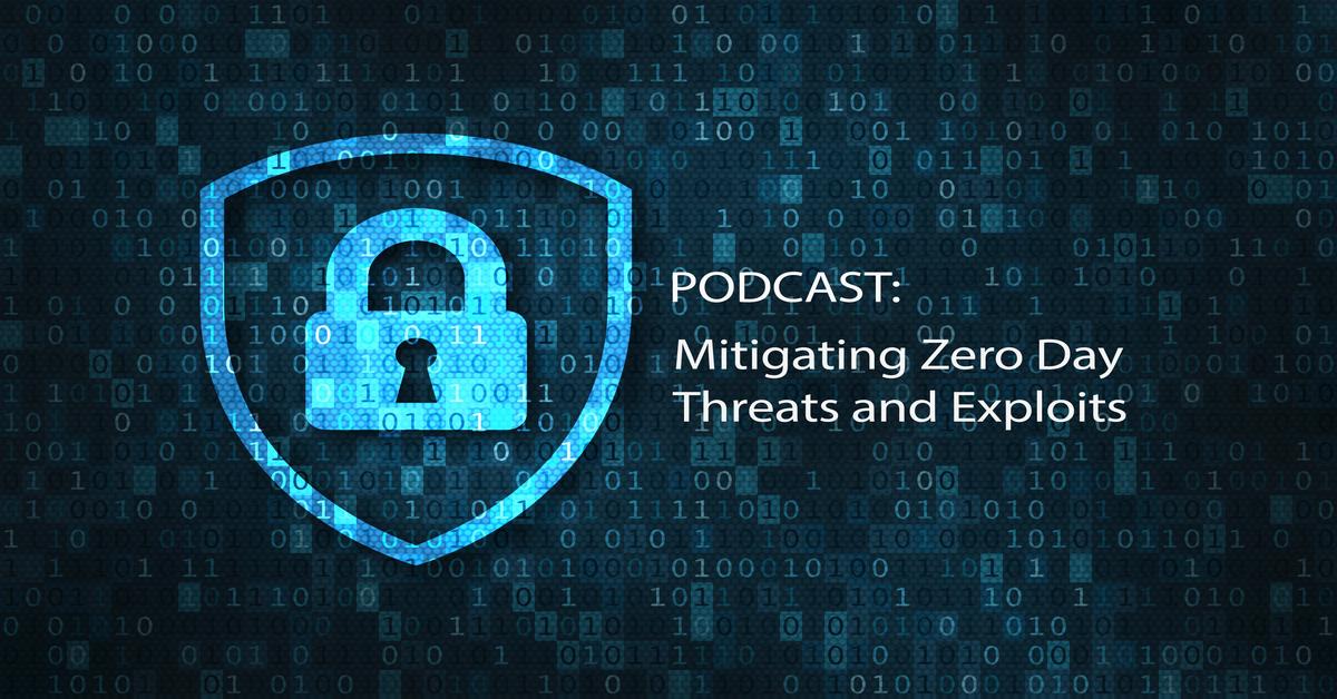 Mitigating Zero Day Threats Mitigating Zero Day Threats